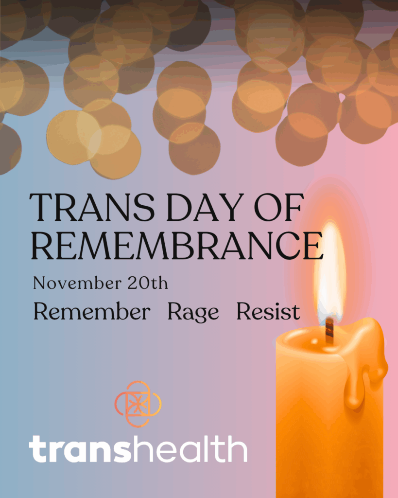 Trans Day of Remembrance (TDOR)
